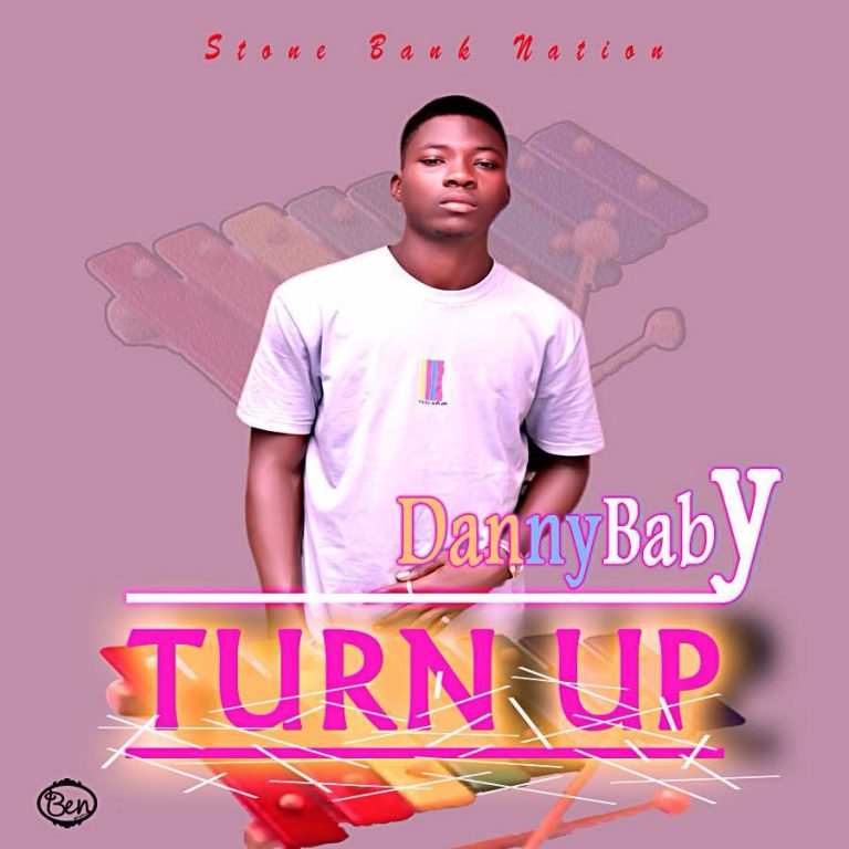 Audio: Dannybaby - Turn up - OtownGist Media