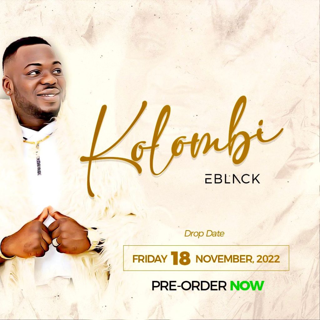 EBlack ‘Kolombi’ Single Gets November 18 Release Date - OtownGist